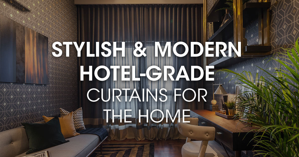 Stylish & Modern Hotel-Grade Curtains | Curtain Library by Crystalace